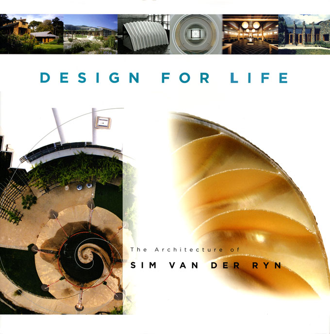 Design for Life: The Architecture of Sim Van der Ryn | BuildingGreen