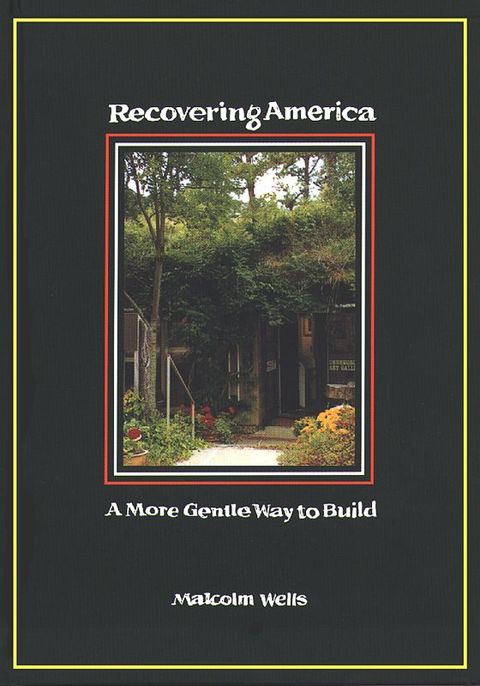Recovering America: A More Gentle Way to Build | BuildingGreen